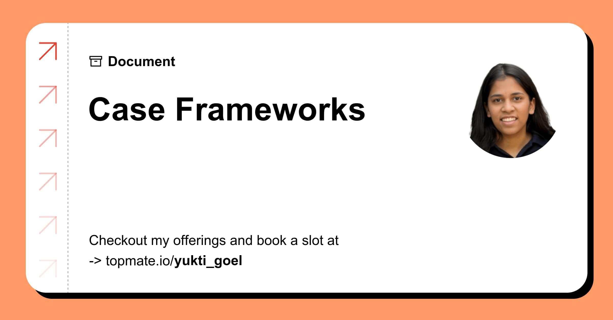 Case Frameworks with Yukti Goel